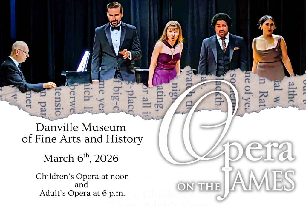 Opera on the James - Danville Museum of Fine Arts & History